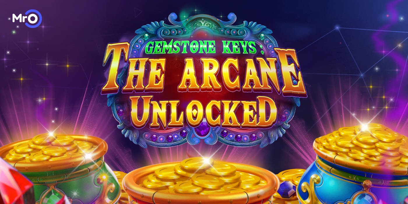 Gemstone Keys: The Arcane Unlocked, Unlock Magical Wins - Mr.O Casino Blog